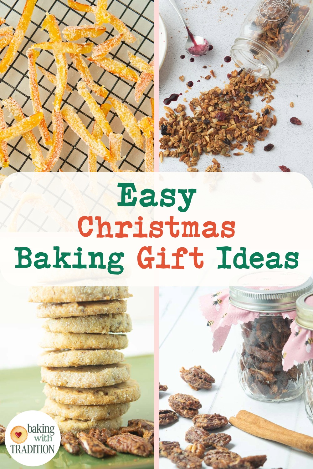 13 Easy Christmas Baking Gift Ideas - Baking with Tradition