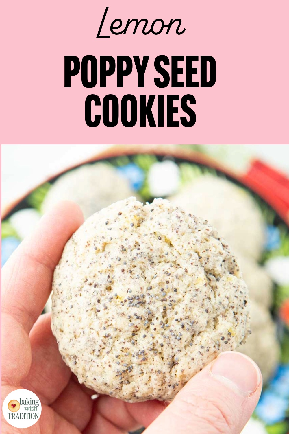 Lemon poppy seed cookies will surprise you - Baking with Tradition